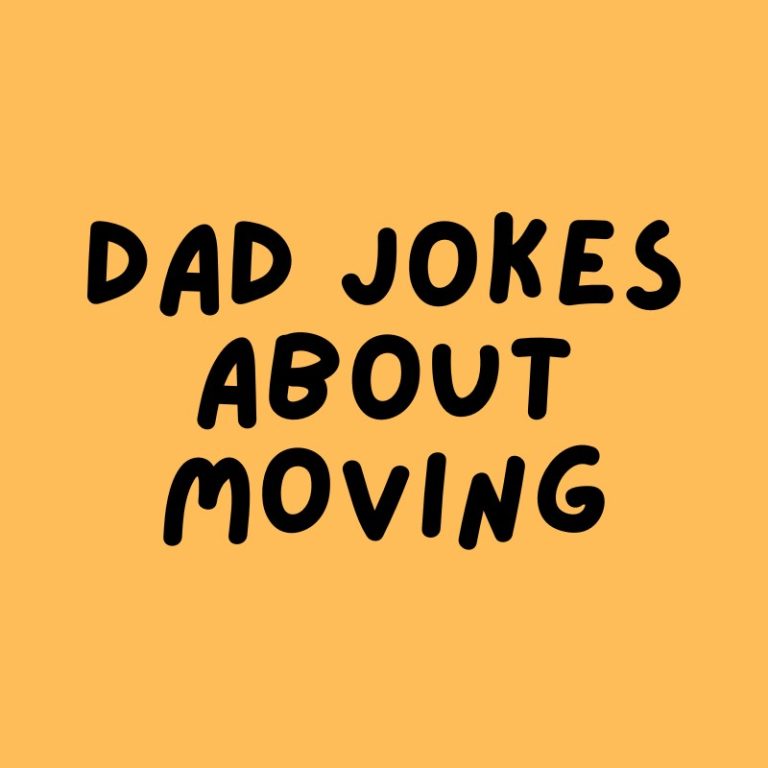 25 Dad Jokes About Moving That Are Too Funny - DadJokes4u.com ...