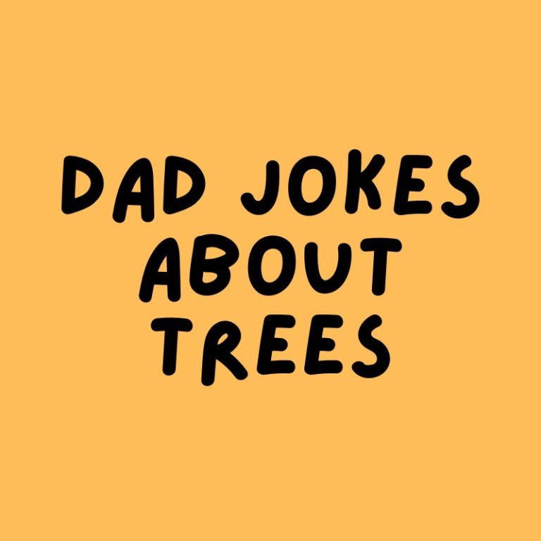 25 Dad Jokes About Trees That Will Make You Smile - DadJokes4u.com ...
